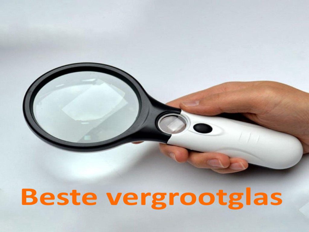 Beste vergrootglas voor ouderen 2025 - Seniorzorg.nl